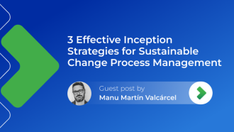 3 Effective Inception Strategies for Sustainable Change Process Management